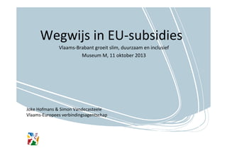 Wegwijs in EU-subsidies 2014-2020 | PPT