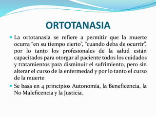 Eutanasia, ortotanasia y distanasia | PPTX