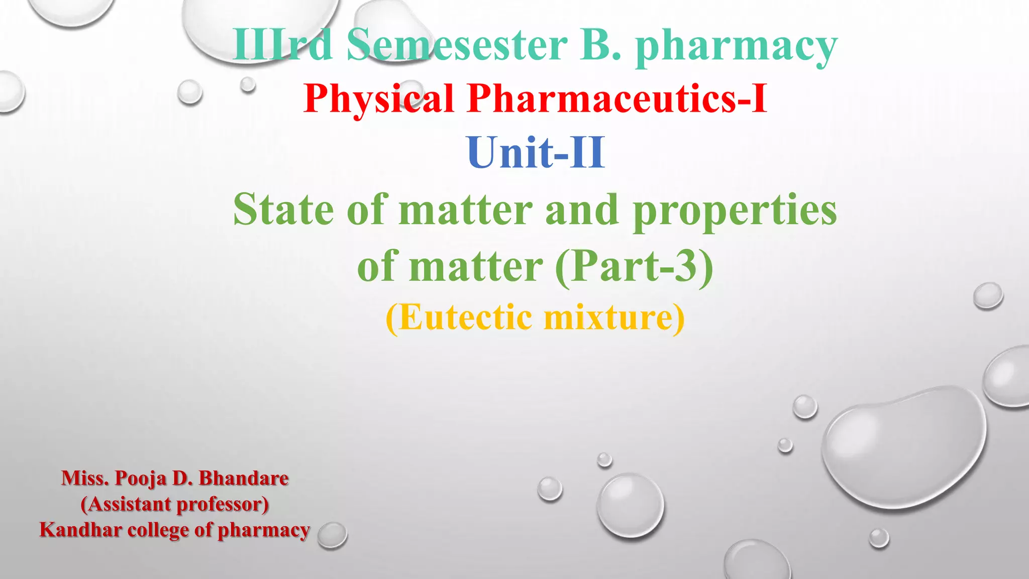 State of matter and properties of matter (Part-3) (Eutectic mixture) | PPTX