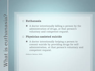 Euthanasia | PPTX | First Aid | Injuries