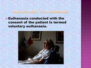 Euthanasia-Right to live or Right to die?? | PPTX