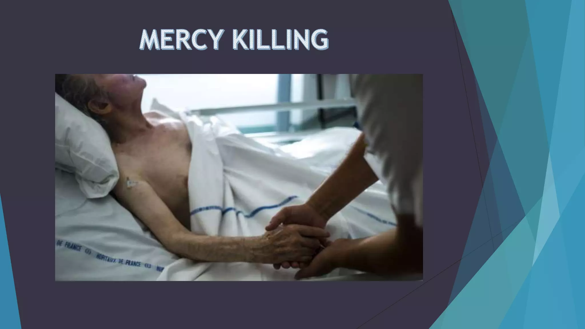 Euthanasia - The Right to Die | PPTX | Medical Health