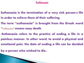 Euthanasia | PPTX | First Aid | Injuries