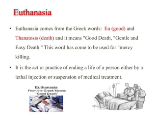 Euthanasia ethical and legal issue | PPT