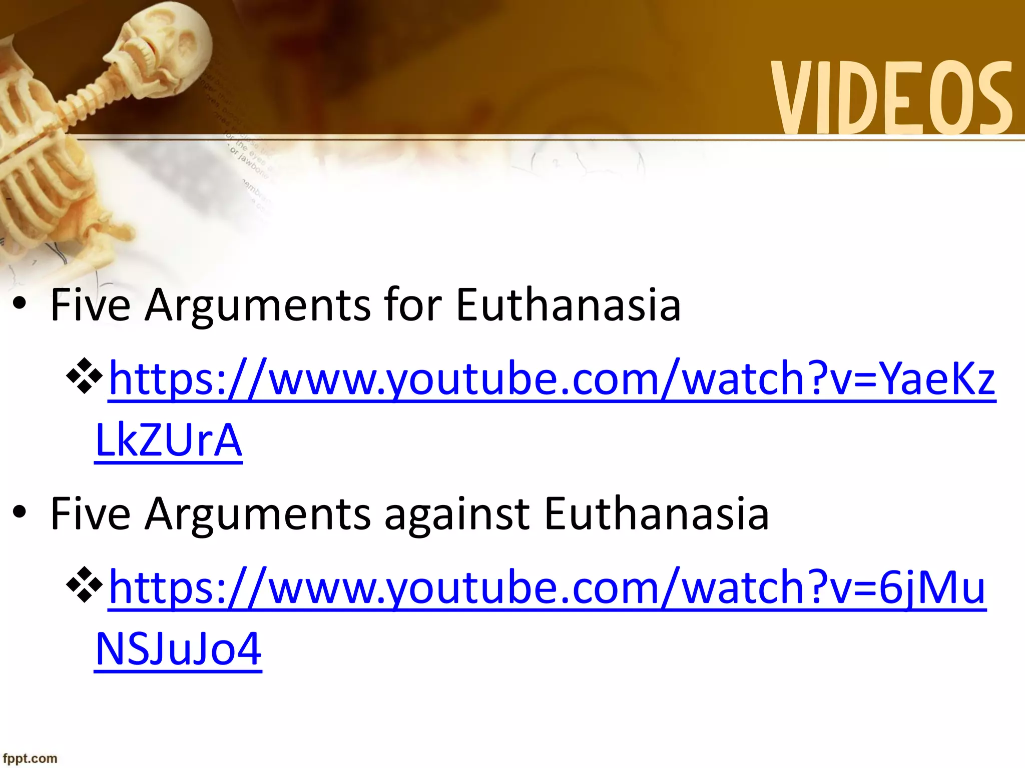 Euthanasia - Definition, Types, Legality and Arguments | PDF