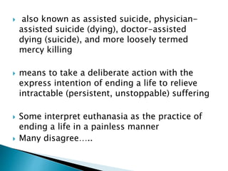 Euthanasia and assisted suicide | PPTX