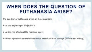 Euthanasia – legal, social & humanitarian aspect.pptx