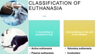 Euthanasia – legal, social & humanitarian aspect.pptx