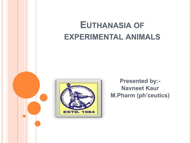 Euthanasia of experimental animals | PPTX