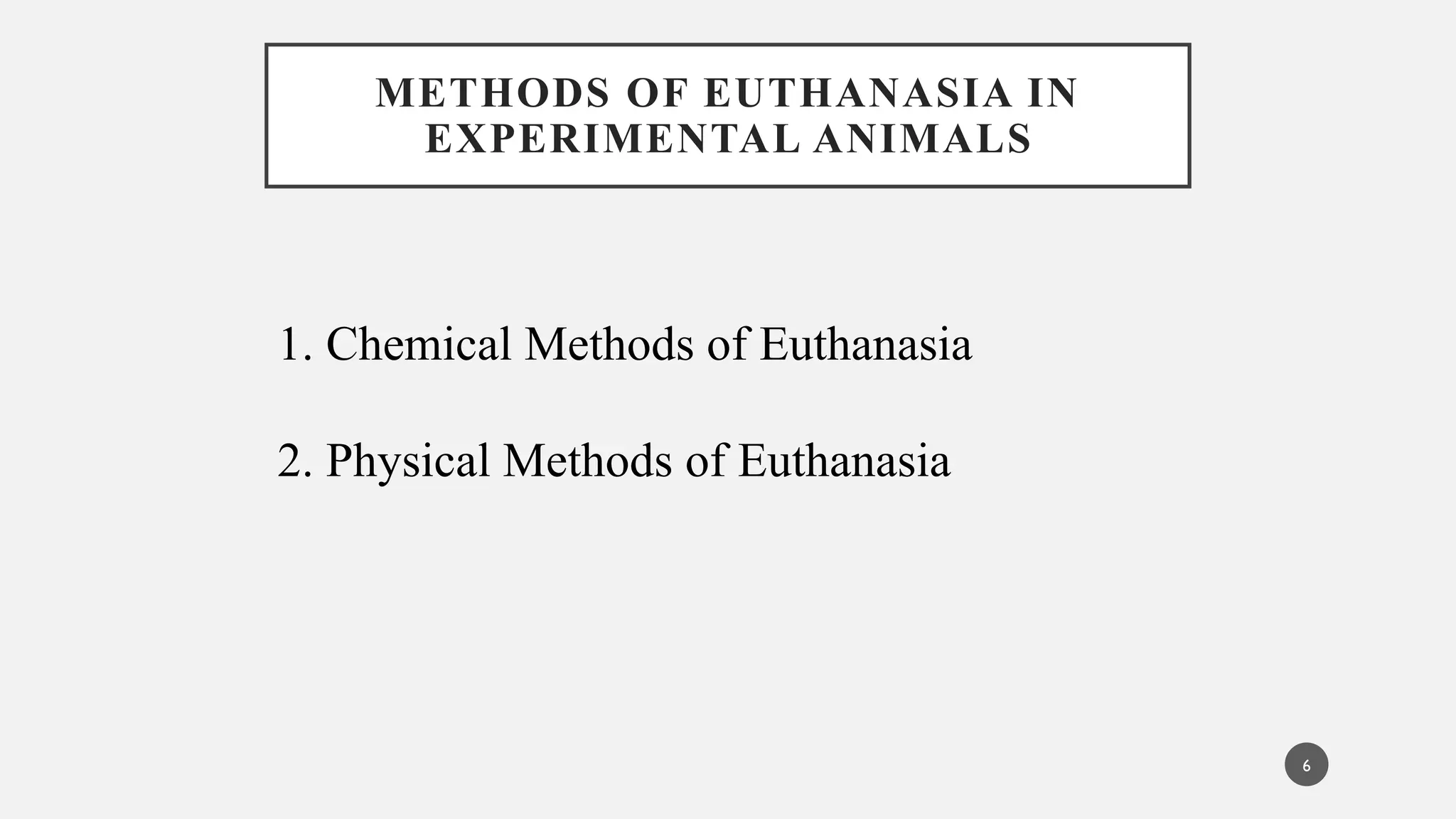 Euthanasia in Biomedical Research: Methods, Ethics, and Regulatory ...