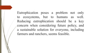 Eutrophication | PPTX