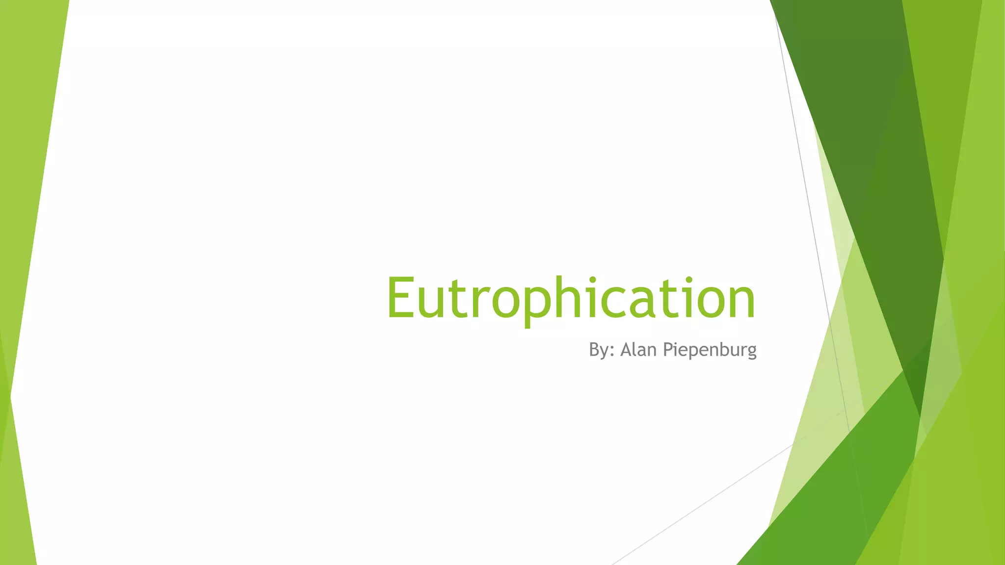 Eutrophication | PPTX