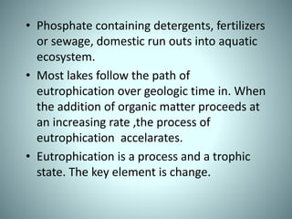 Eutrophication food chain in aquatic ecosystem | PPTX
