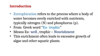 EUTROPHICATION : Introduction, Causes,Effects and Control measures | PPTX