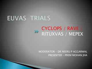 Euvas trials | PPTX