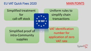EU VAT Quickfix 2020 SystemFox SAP plugin | PPTX | Technology & Computing