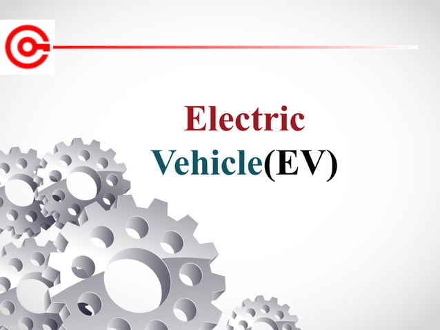 electrical vehicle types and benifits and definition | PPT