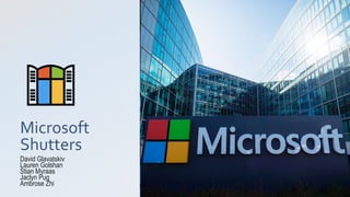 Microsoft Shutters | PPT
