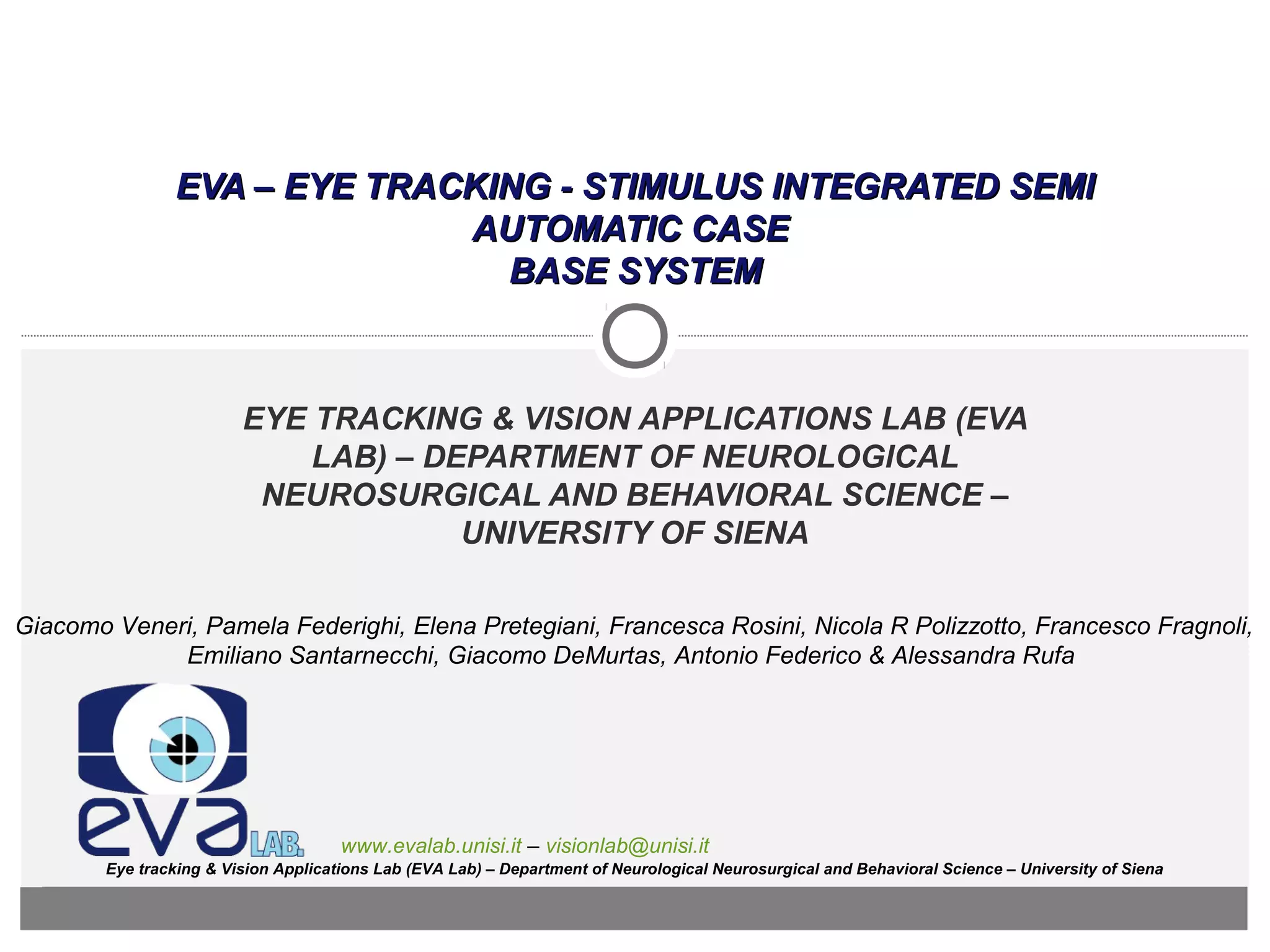 EVA – EYE TRACKING - STIMULUS INTEGRATED SEMI AUTOMATIC CASE BASE ...