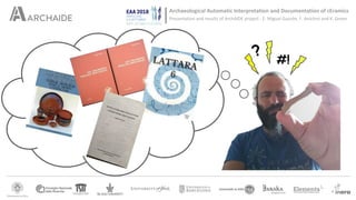 Presentation and results of ArchAIDE project - EAA2018 | PDF