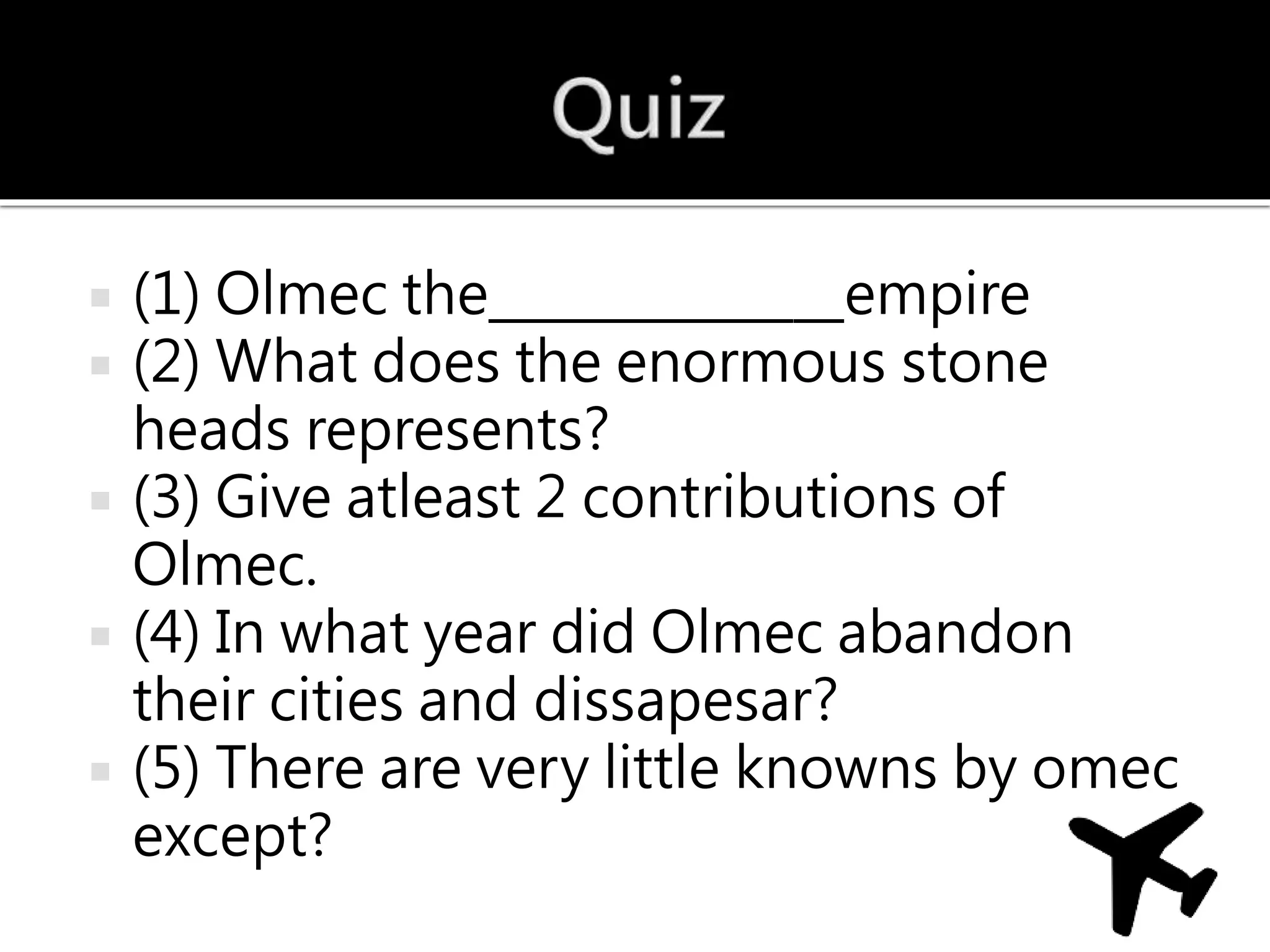 Ancient Civilizations : Olmec | PPTX