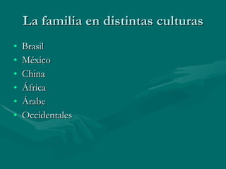 La familia en distintas culturas | PPT