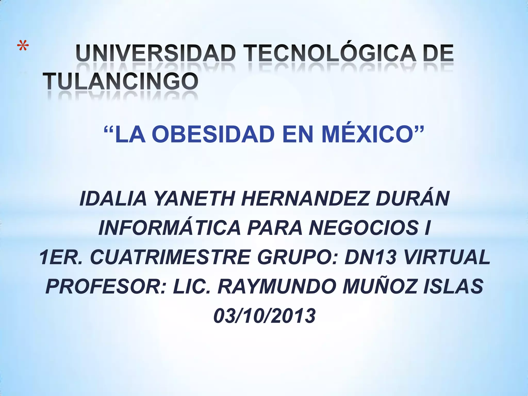 La Obesidad en México. | PPTX