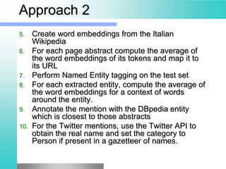 Using Embeddings for Both Entity Recognition and Linking on Tweets | PPT