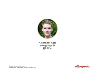 Alexander Kolb – Flink. Yet another Streaming Framework? | PDF