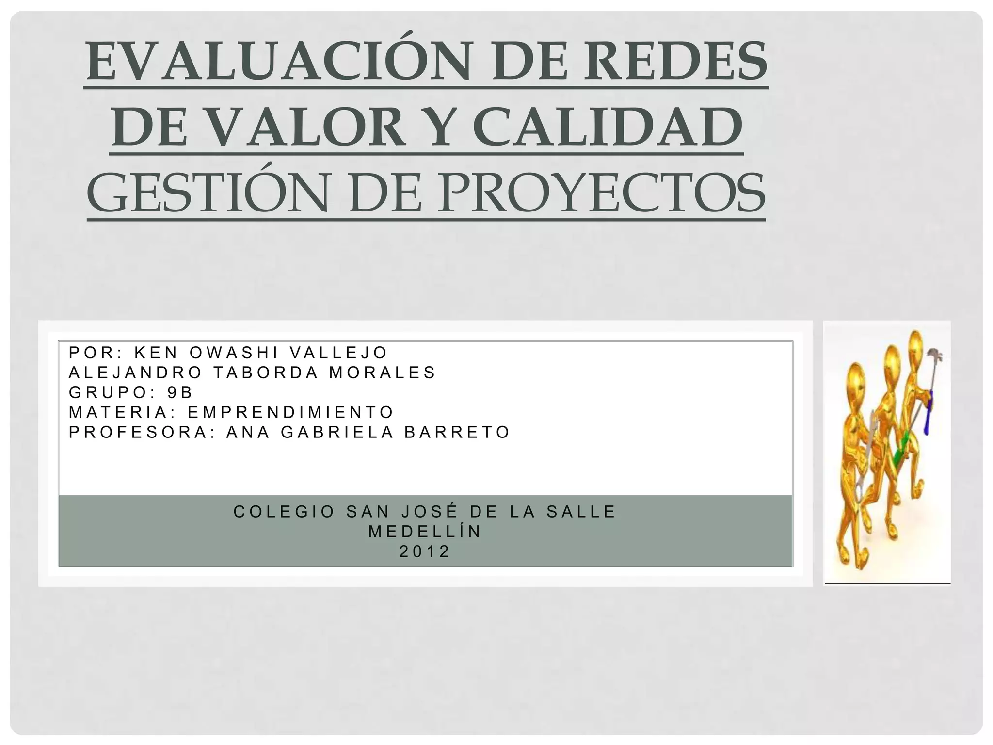 Evaluación de redes de valor y calidad | PPTX | Business | Business and ...