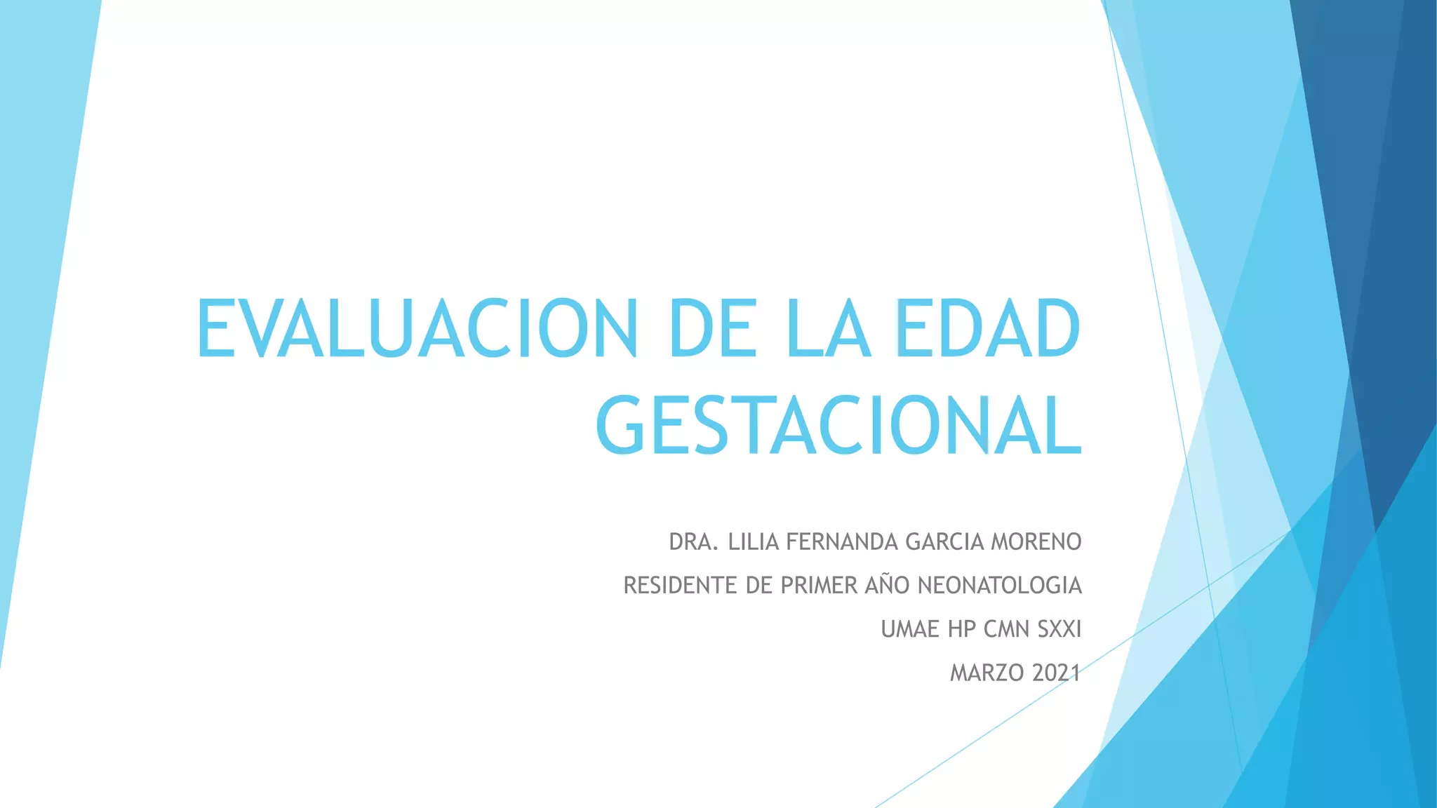 Evaluacion De La Edad Gestacional Pptx