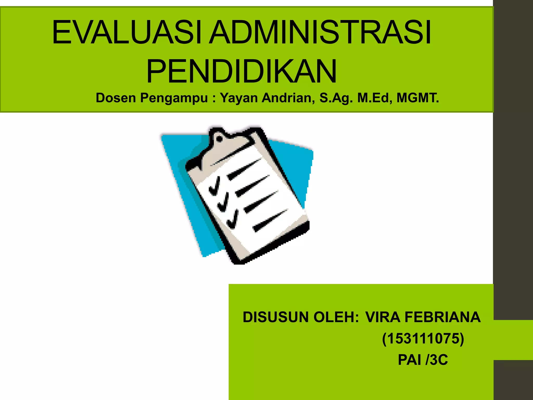 Evaluasi Administrasi Pendidikan | PPTX
