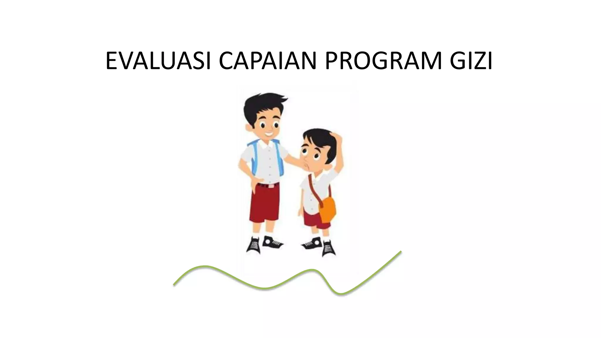EVALUASI CAPAIAN PROGRAM GIZI 2022.ppt