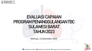 Evaluasi Capaian Program TBC Januari - Desember 2023.pptx