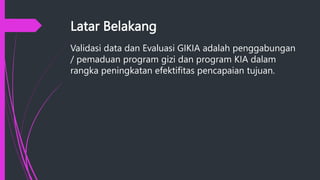 EVALUASI DAN VALIDASI DATA GIZI UPTD PUSKESMAS SIMPANG DUA pptx | PPTX