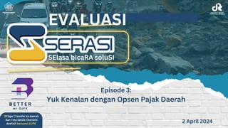 Evaluasi Ep 3 - Yuk Kenalan dengan Opsen Pajak Daerah (1).pdf