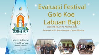 Evaluasi Festival Golokoe LABUAN BAJO.pptx