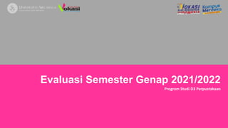 Evaluasi Genap D3 Perpustakaan.ppt