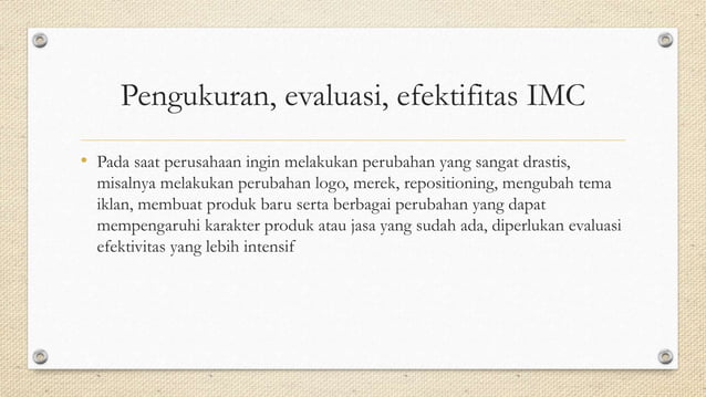 Evaluasi imc outline kuliah 13 | PPT