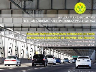 EVALUASI IMPLEMENTASIKAN KEBIJAKAN UJI EMISI DKI JAKARTA.pptx