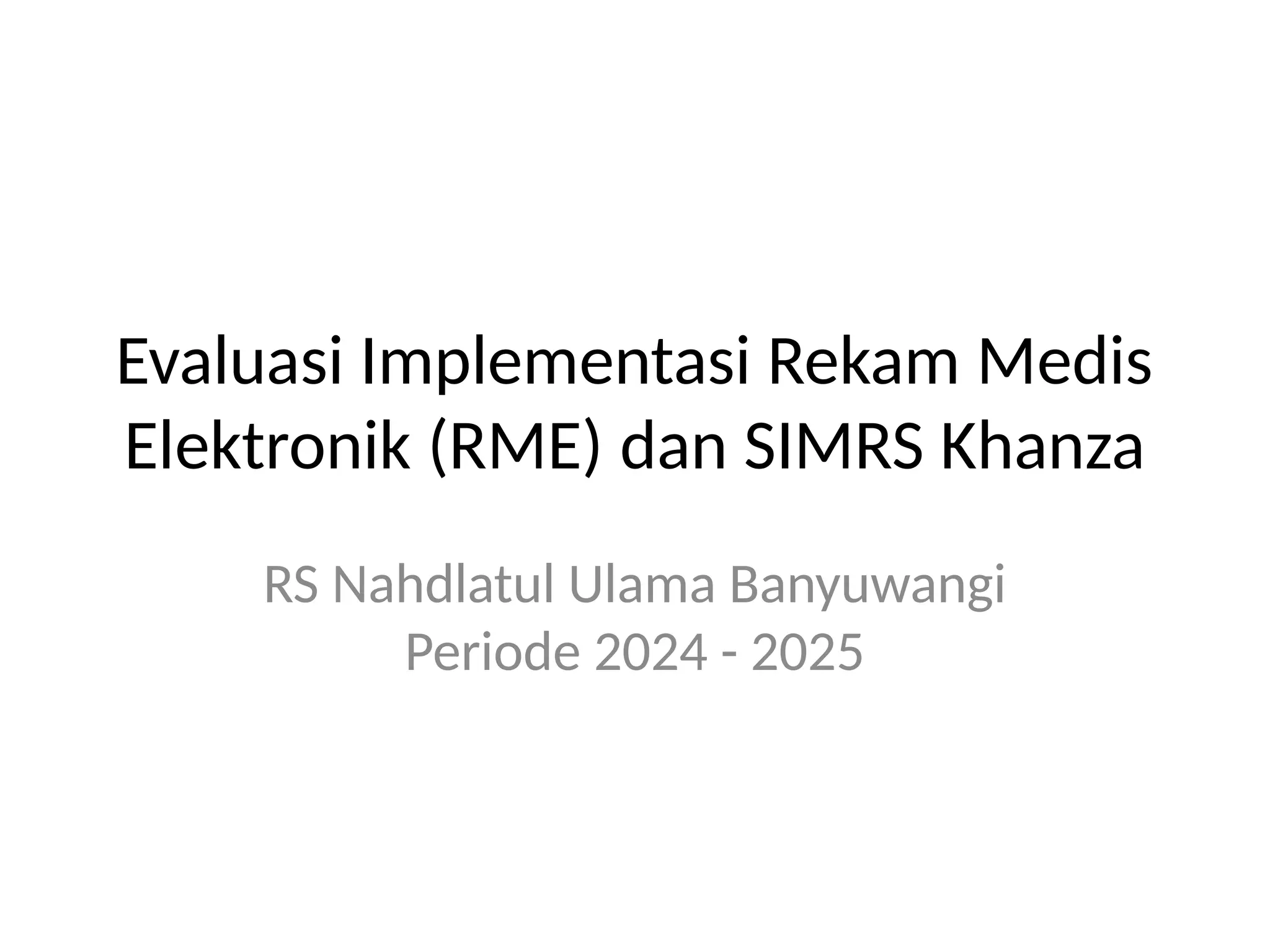 Evaluasi Implementasi Rekam Medis Elektronik (RME).pptx