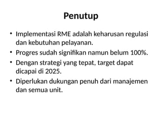 Evaluasi Implementasi Rekam Medis Elektronik (RME).pptx