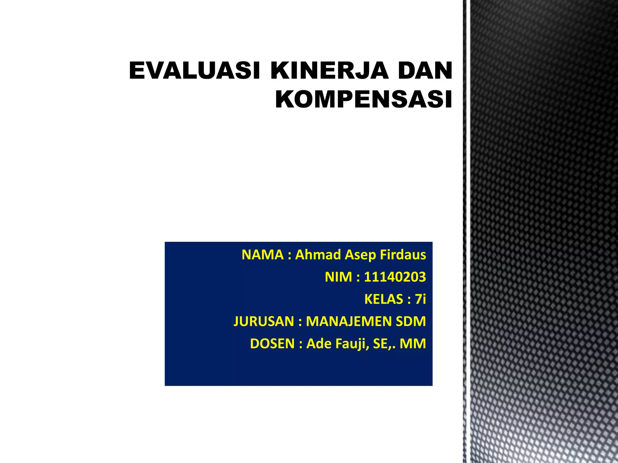 Evaluasi kinerja dan kompensasi 7 | PPT