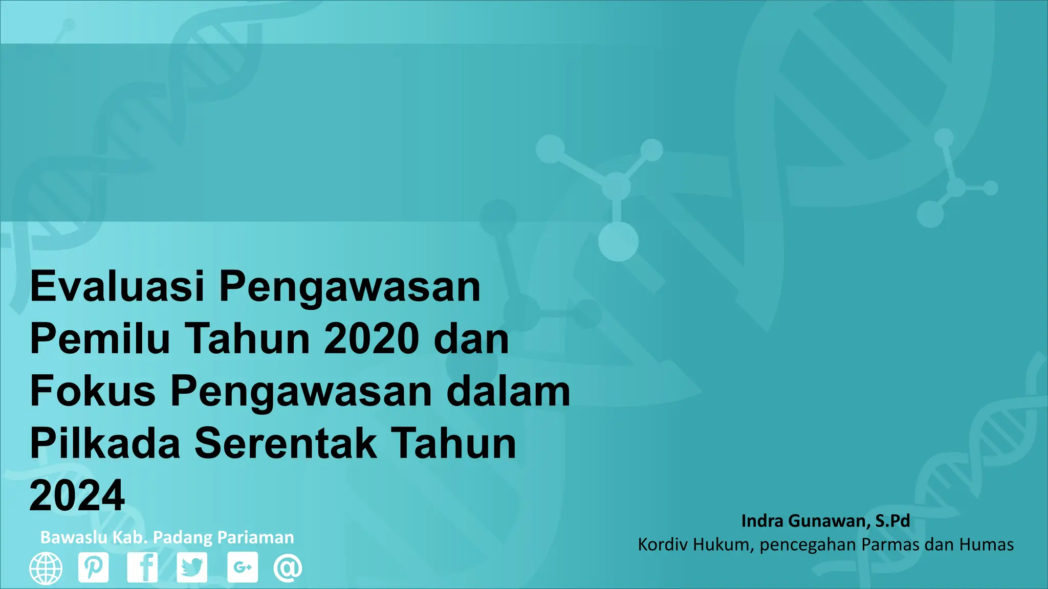 Evaluasi Pengawasan Pemilu Tahun 2020.pptx