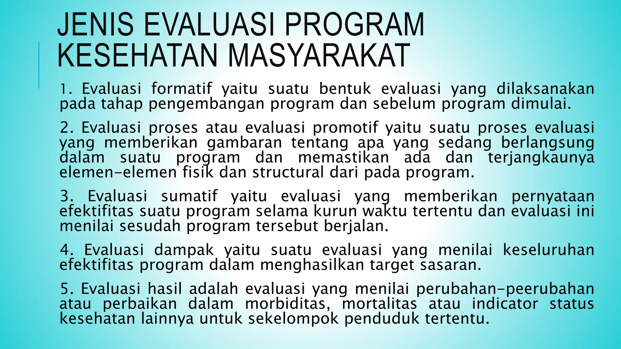 PENGERTIAN EVALUASI PROGRAM KESEHATAN .pptx