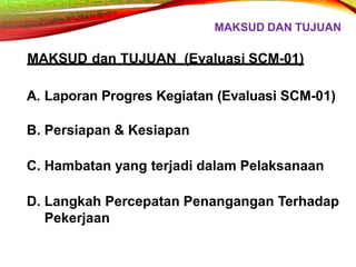 Evaluasi SCM 01 CV. JAGAD 1.ppt