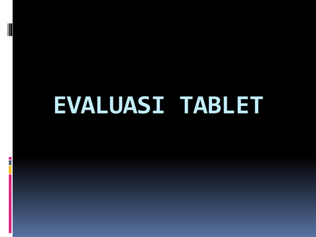 Evaluasi tablet | PPTX