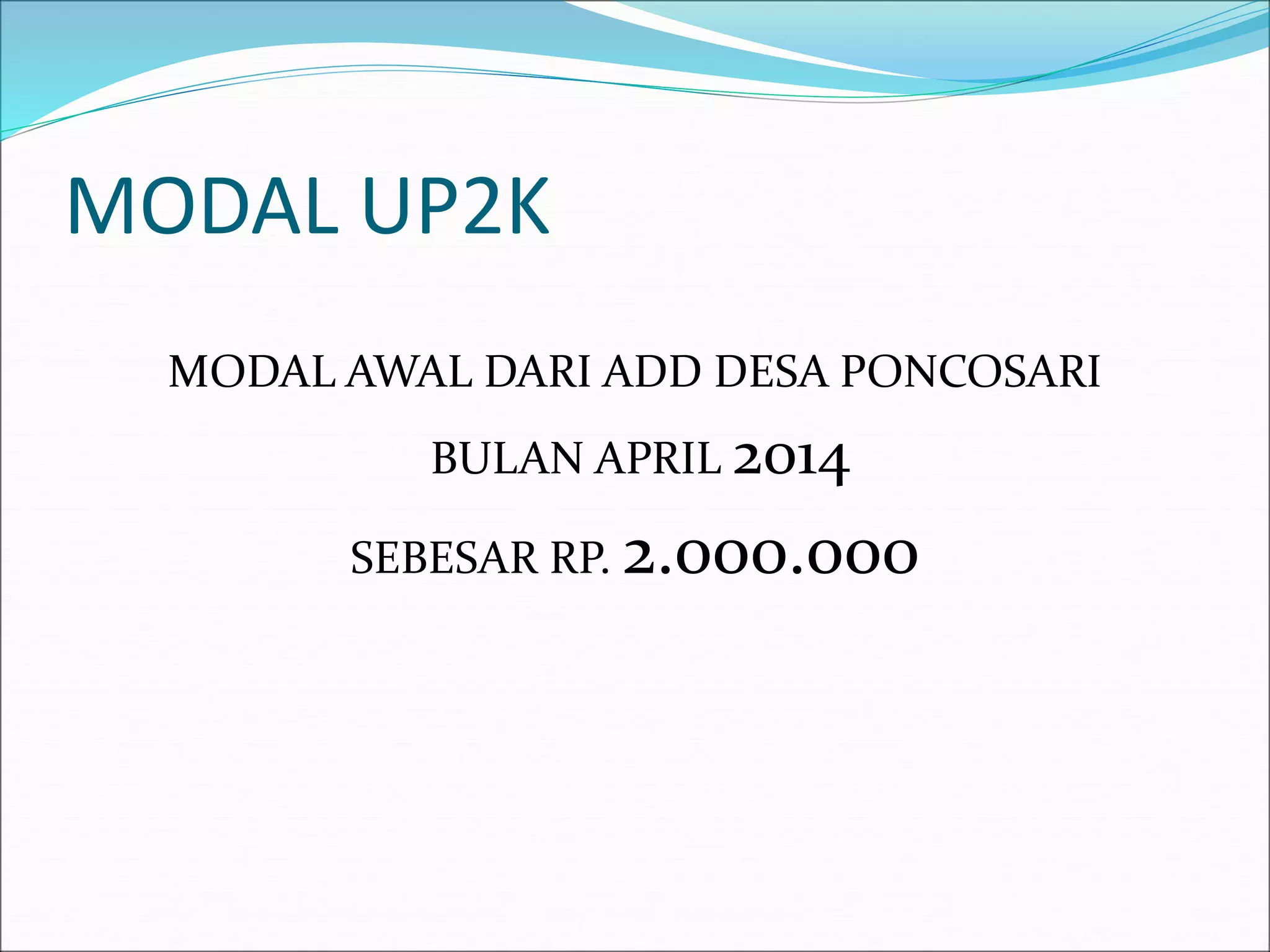 Evaluasi_Usaha_Peningkatan_Pendapatan_Keluarga(_UP2K_)_Desa_Poncosari.ppt
