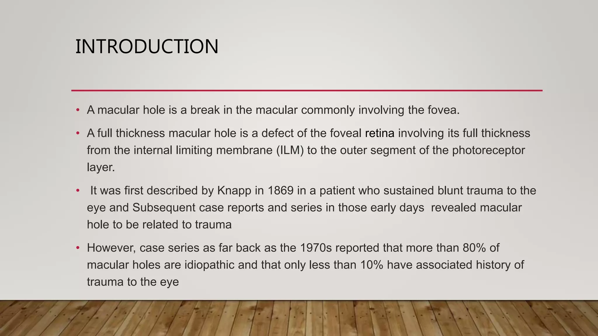 PRINCIPLES OF MANAGEMENT OF MACULAR HOLE | PPT
