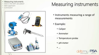 Evaluate and quantify the drift of a measuring | PPTX